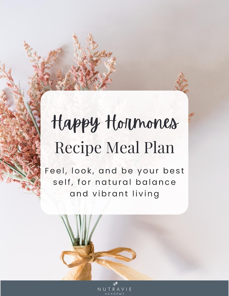 Happy Hormones Meal Plan and Recipes | Hormone Health | Happy Hormones ...