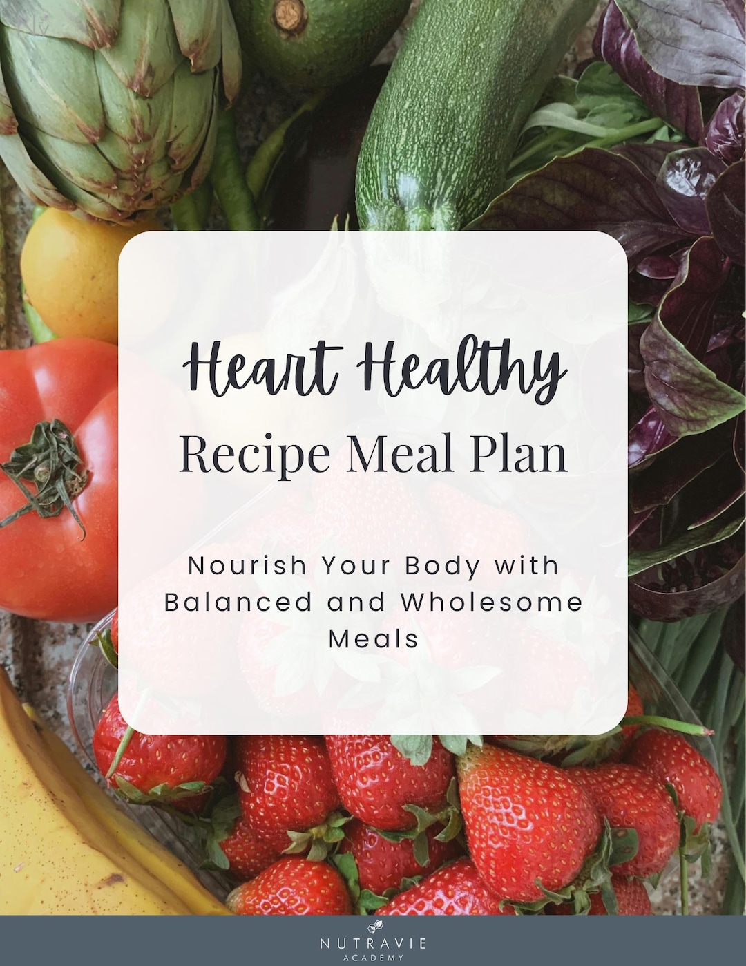 Heart Healthy Meal Plan and Recipes | Nutritionally Balanced Eating ...
