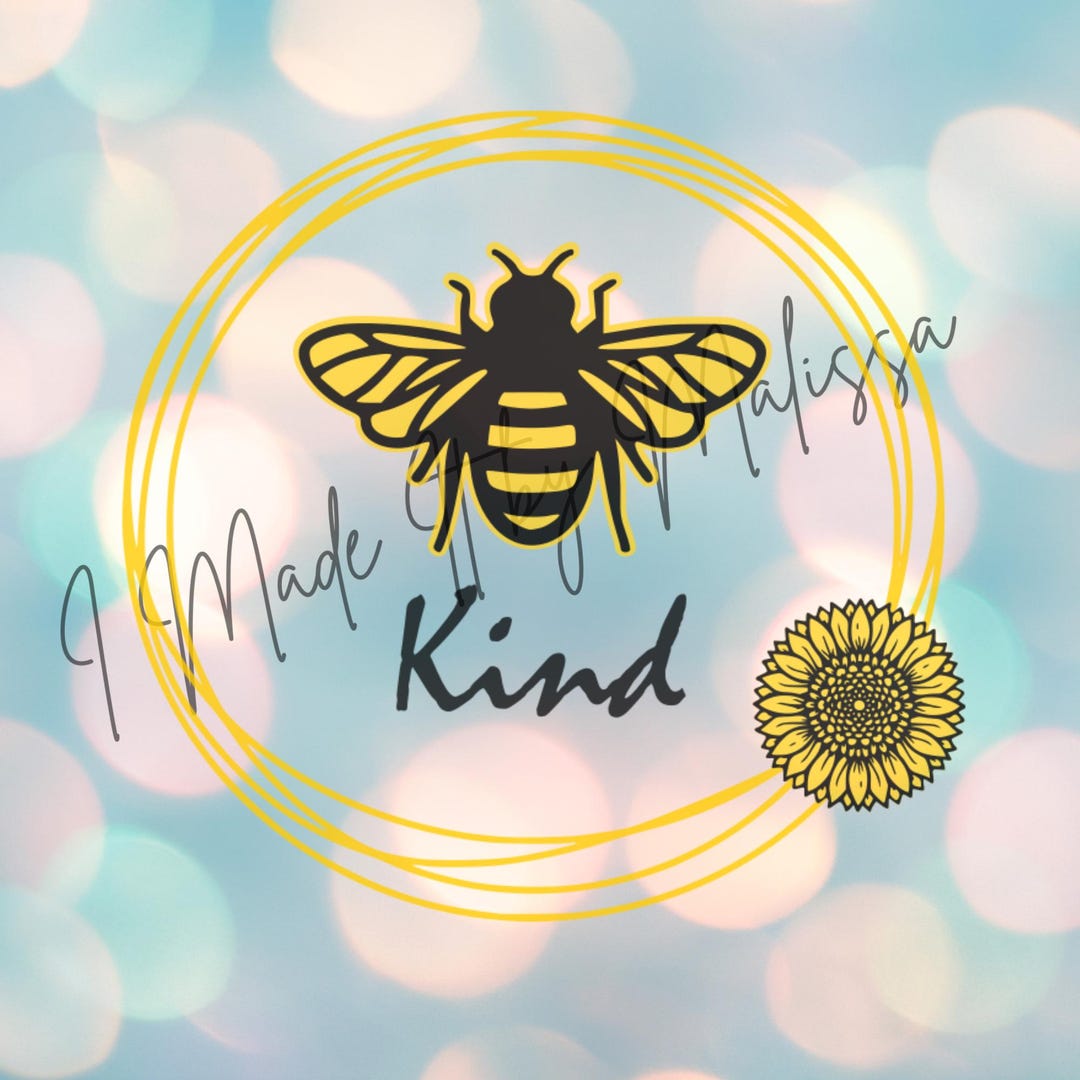 Bee Kind SVG, Bee SVG, Bee Kind Png, Customizable, Bee Svg, Sunflower ...