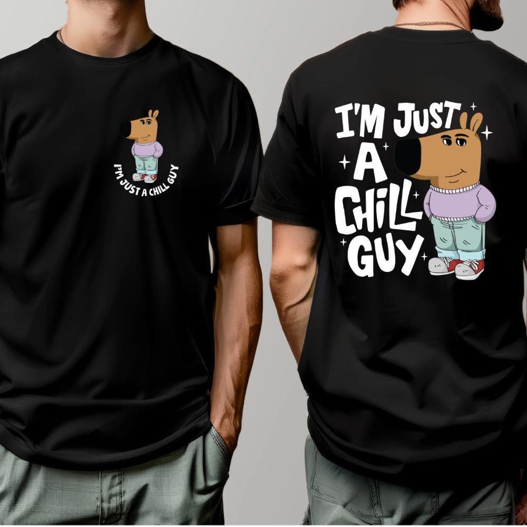 I'm Just a Chill Guy Shirt, Viral Shirt Chill Guy, Chilling Boy Tshirt ...