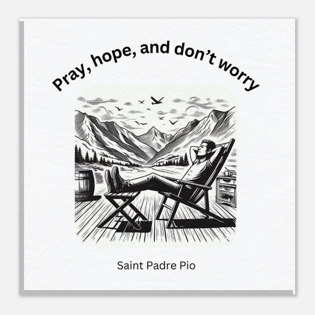 St. Padre Pio Pray, Hope, and Dont Worry Canvas - Etsy