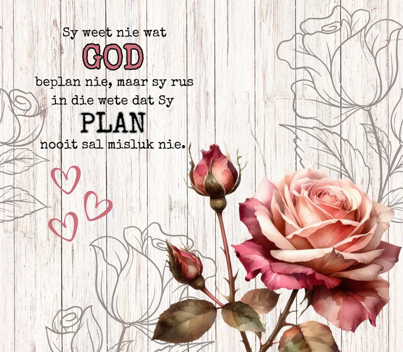 Afrikaans, Inspirerende Woorde, Vintage Rose, Skinny Tumbler Wrap 20oz ...