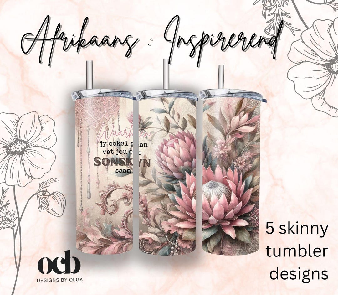 Afrikaans, Inspirerende Woorde, Protea, Skinny Tumbler Wrap 20oz ...