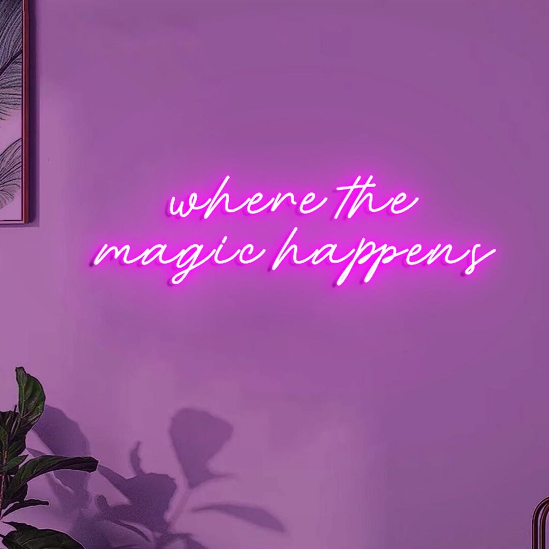 Where the Magic Happens Neon Light Sign, Magic Happens Sign for Beauty ...