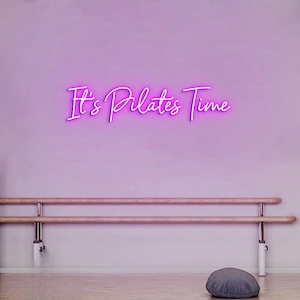 It's Pilates Time Neon Sign, Pilates Sign, Pilates Studio Decor Sign ...