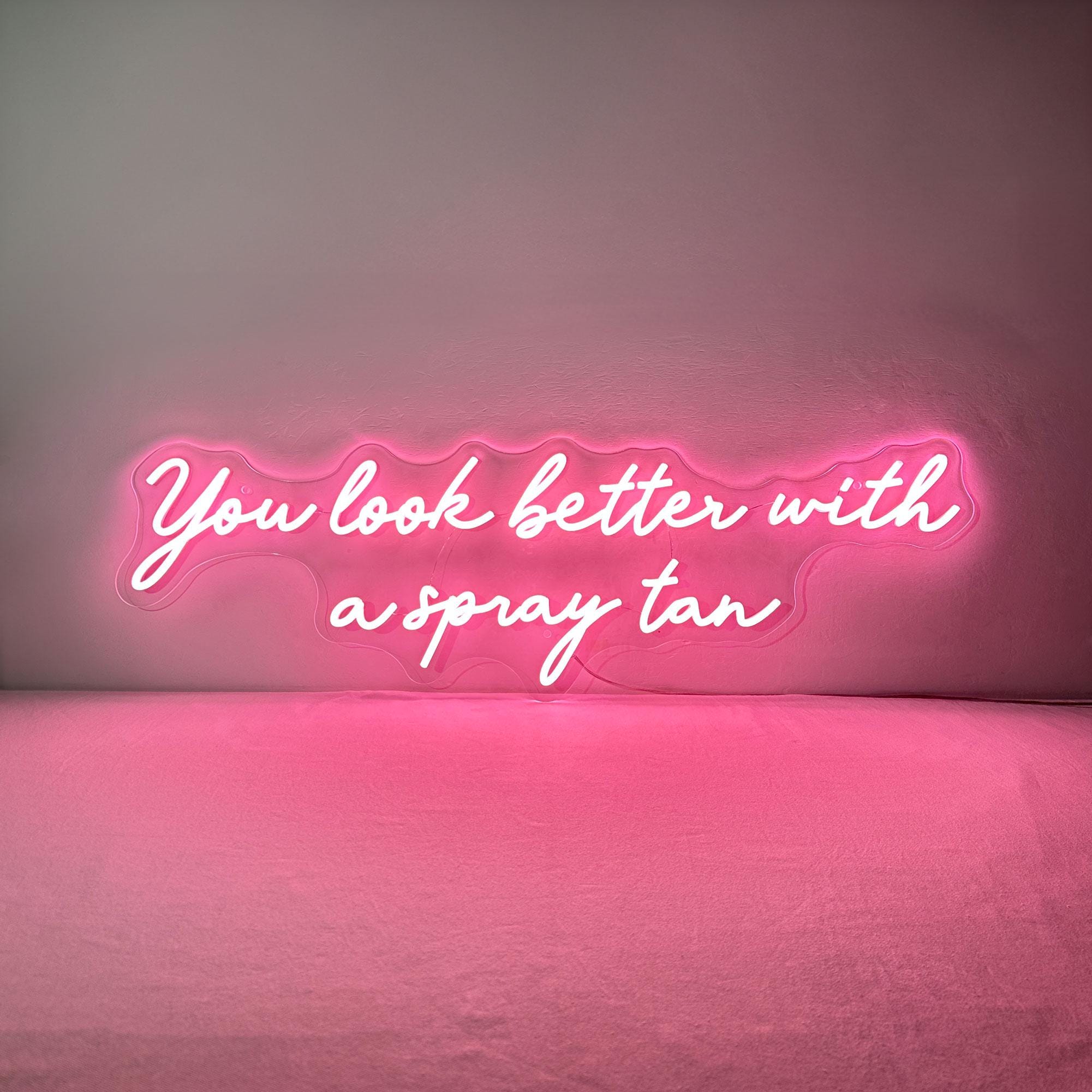 You Look Better With a Spray Tan Neon Sign, Tanning Salon Decor - Etsy
