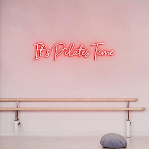 It's Pilates Time Neon Sign, Pilates Sign, Pilates Studio Decor Sign ...
