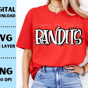 Bandits SVG, Bandits PNG, Mascot Shirt Design, Team Spirit, Bandits ...