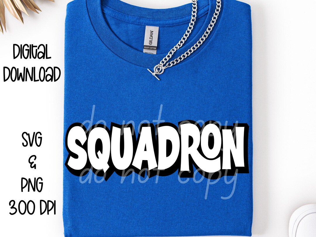 Squadron SVG, Squadron PNG, Mascot Shirt Design, Team Spirit Png ...