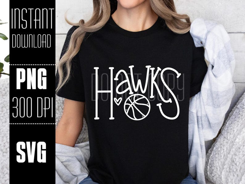 Hawks SVG, Hawks PNG, Hawks Basketball, Mascot Shirt Design, Team ...