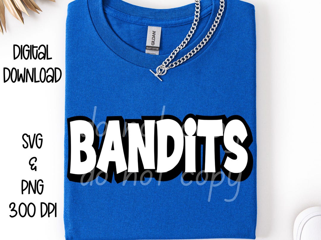 Bandits SVG, Bandits PNG, Mascot Shirt Design, Team Spirit Png, Bandits ...
