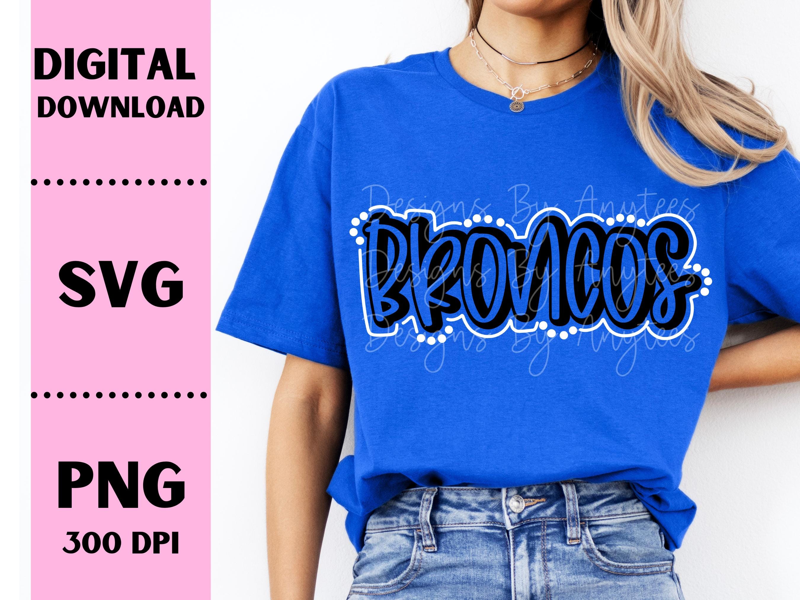 Broncos SVG, Broncos PNG, Mascot Shirt Design, Team Spirit Png, Broncos ...
