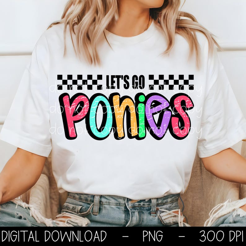 Ponies PNG, Let's Go Ponies PNG, Ponies Digital Download, PNG Design ...