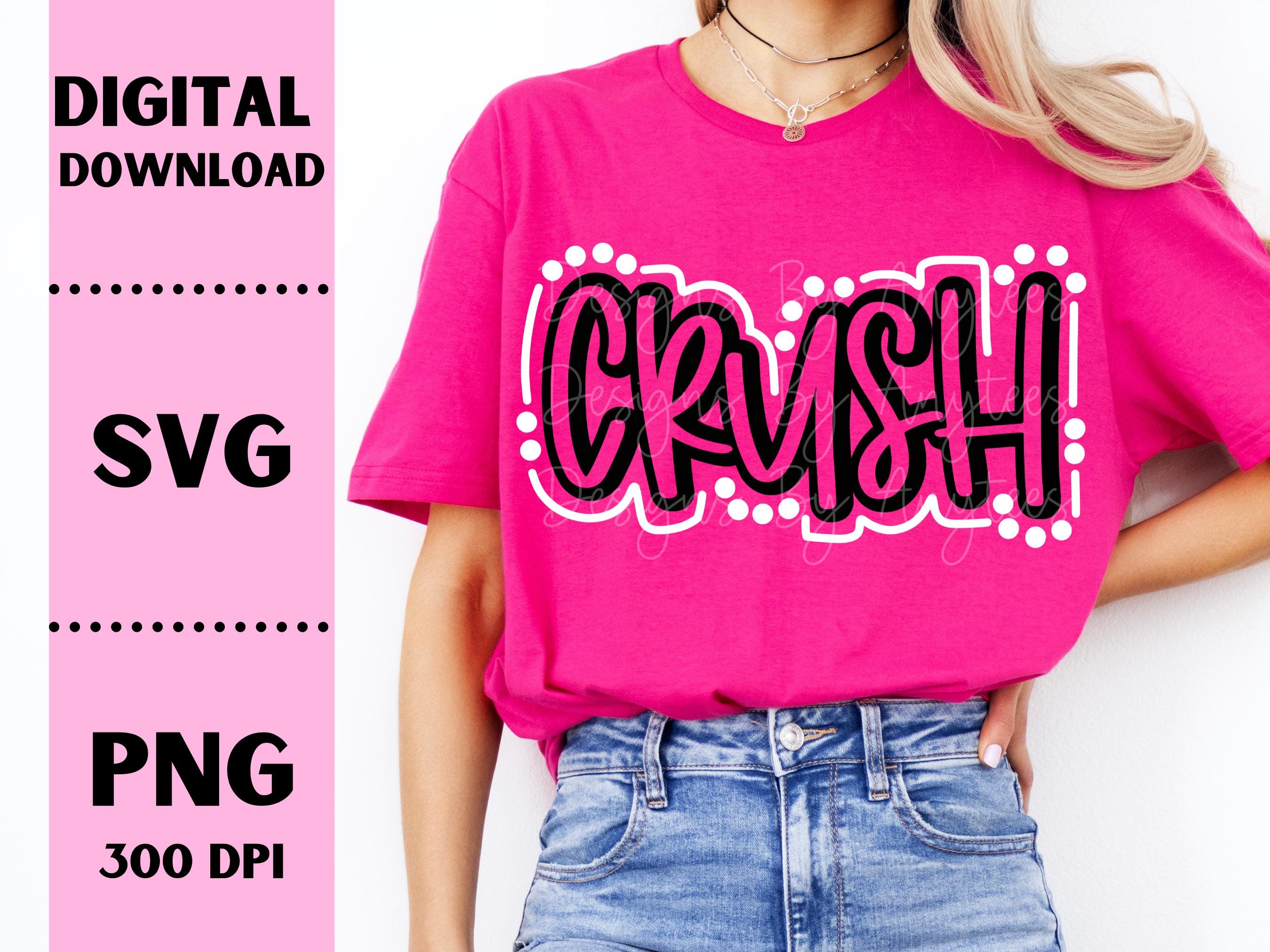 Crush SVG, Crush PNG, Mascot Shirt Design, Team Spirit Png, Crush ...