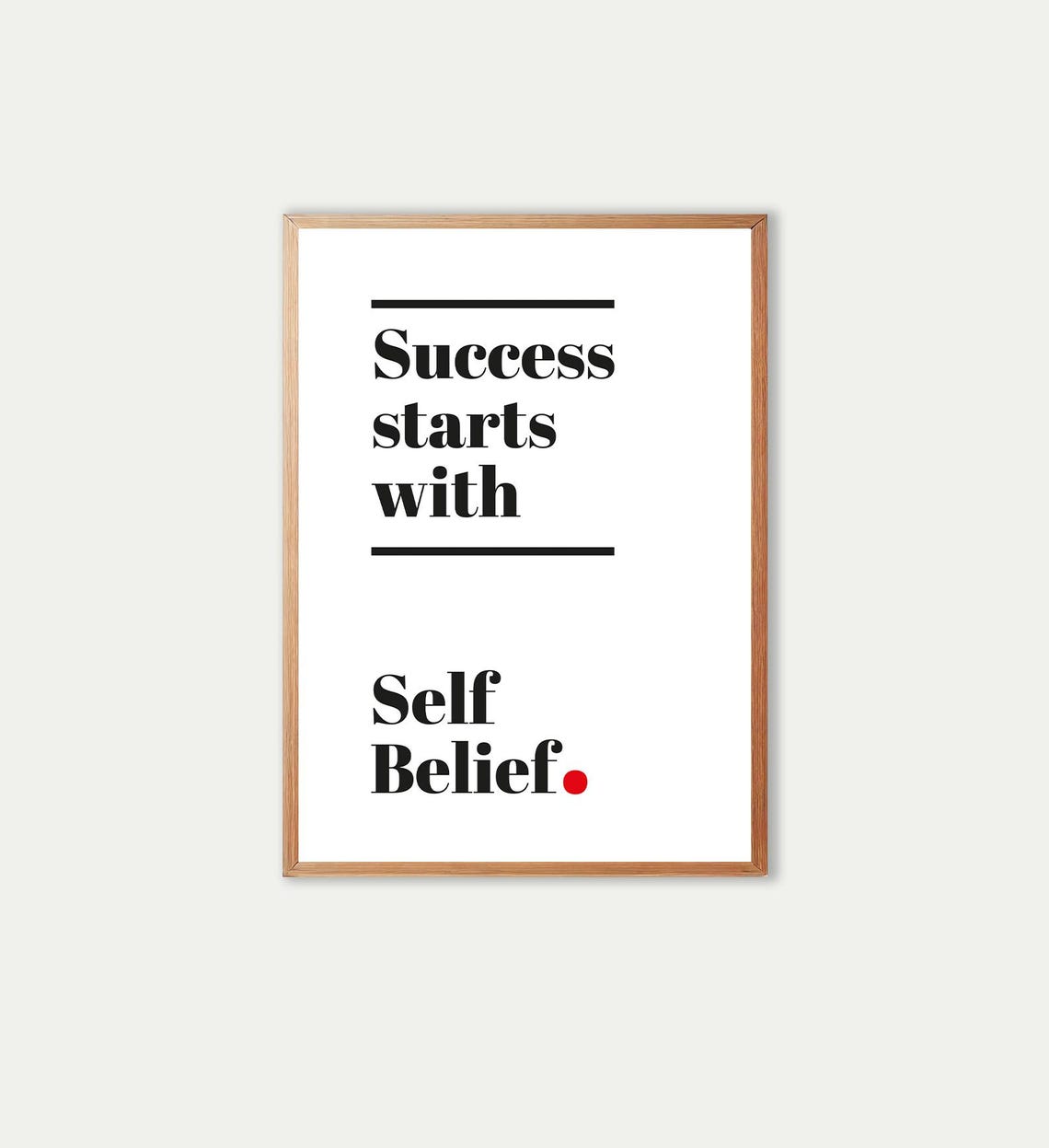 Self Belief PRINTABLE Art | Minimalist Wall Decor | Motivational Quote ...