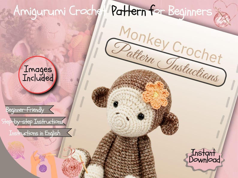 Cute Monkey Crochet Pattern Amigurumi Monkey PDF Tutorial Easy Step-by-step Guide for Plush ...