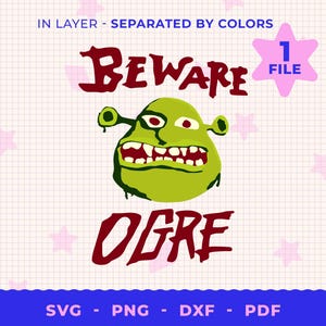 Beware Ogre Svg, Ogre Shrek for Shirts SVG, Ogre Shrek SVG, Beware Ogre ...