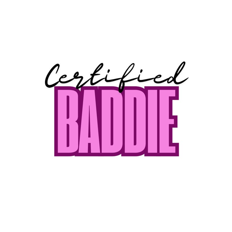 Baddie Png, Certified Baddie, Boss Babe, Boss Lady Gift, Trendy Tshirt ...
