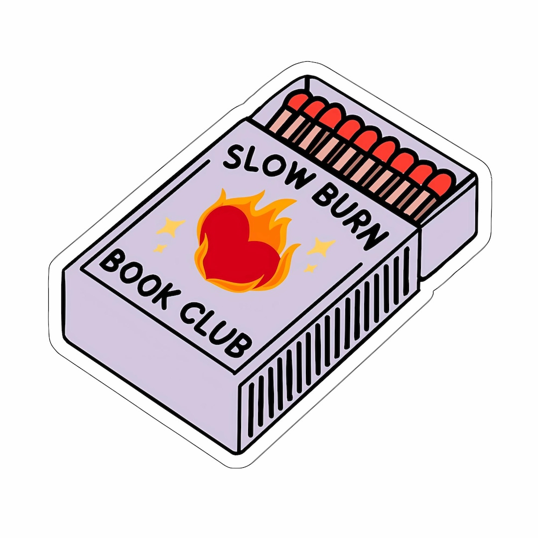 Slow Burn Book Club Sticker, Slow Burn Sticker, Funny Book Trope Vinyl ...