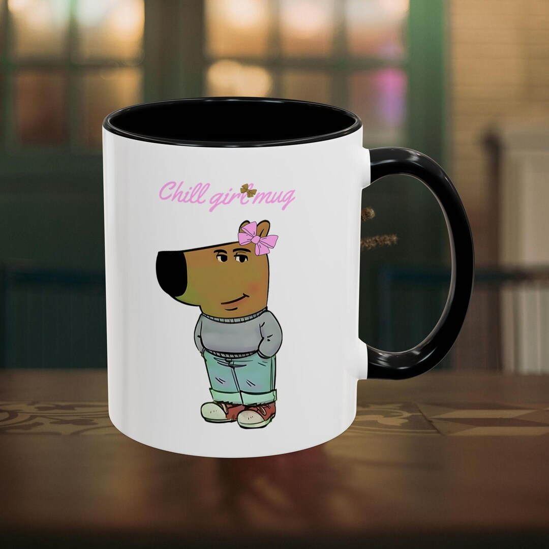 Mug, Chill Girl Mug, Meme Chill Guy, Coffee Cup, Funny Mug, Unique Mug ...