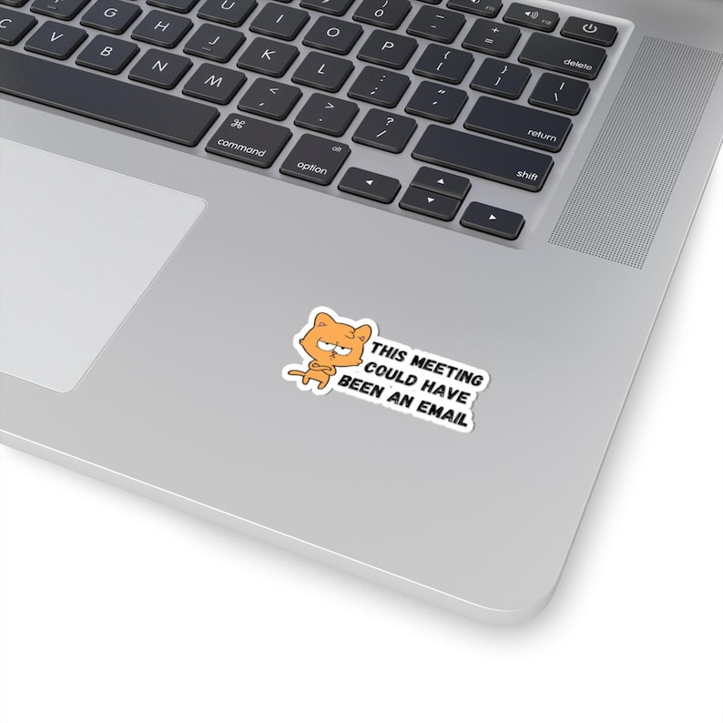 Funny Work Sticker - "this Meeting Could Have Been an Email" - Office ...