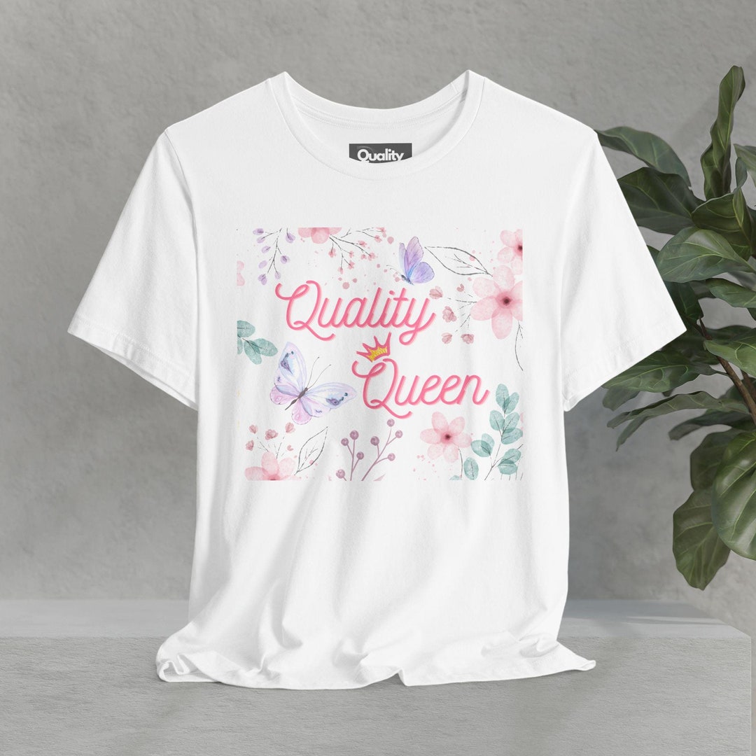 Quality Queen Butterfly Floral T-shirt, Quality Assurance Shirt ...