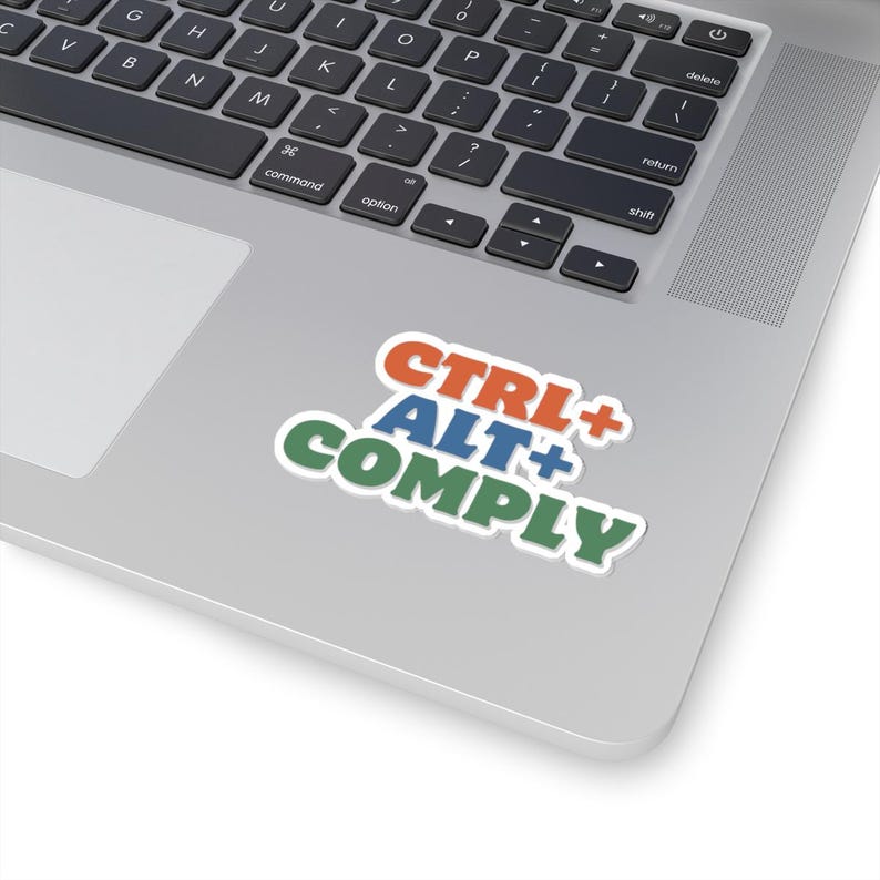 CTRL + ALT + COMPLY Sticker for Laptops, Bottles and More | Compliance ...
