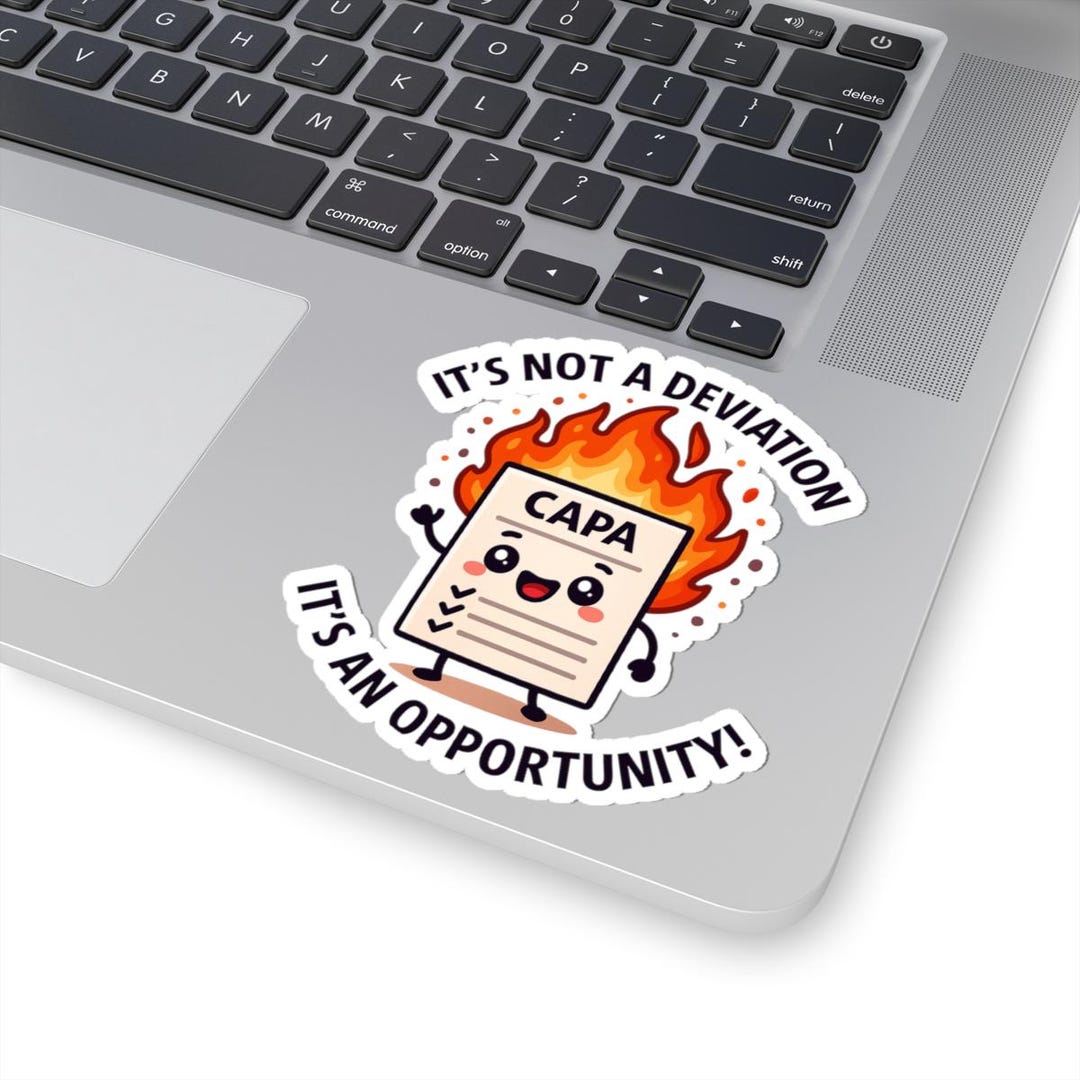 Funny CAPA Deviation Sticker - Quality Assurance Humor - GMP Compliance ...