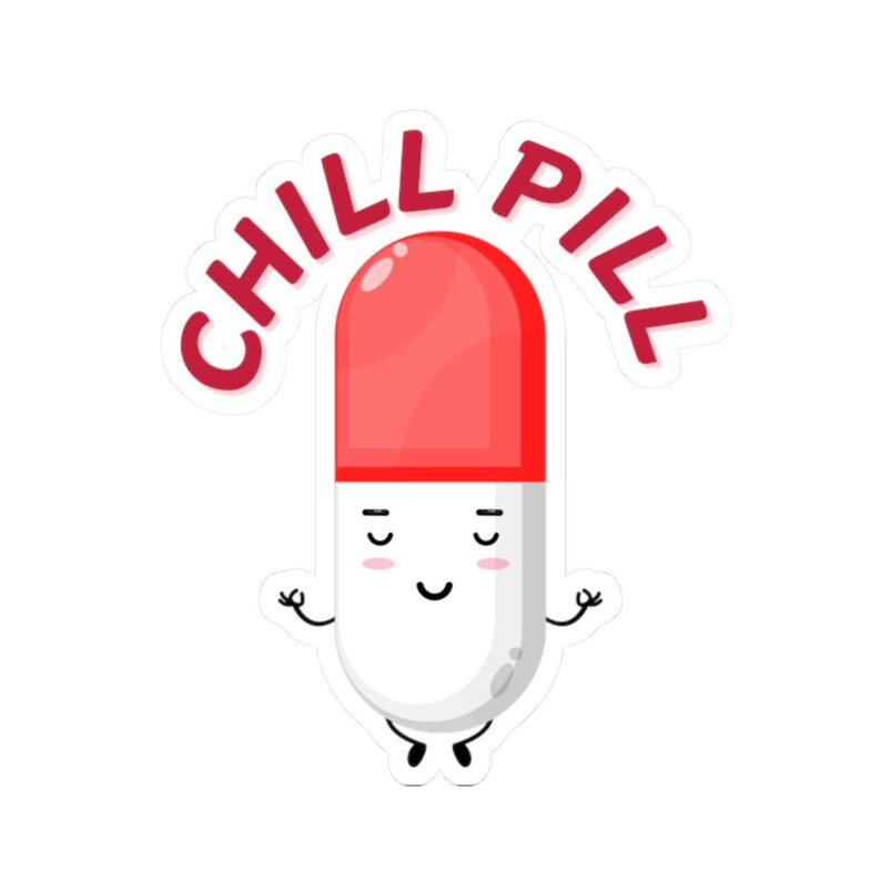 Take a Chill Pill Sticker for Laptops, Bottles and More | Compliance ...