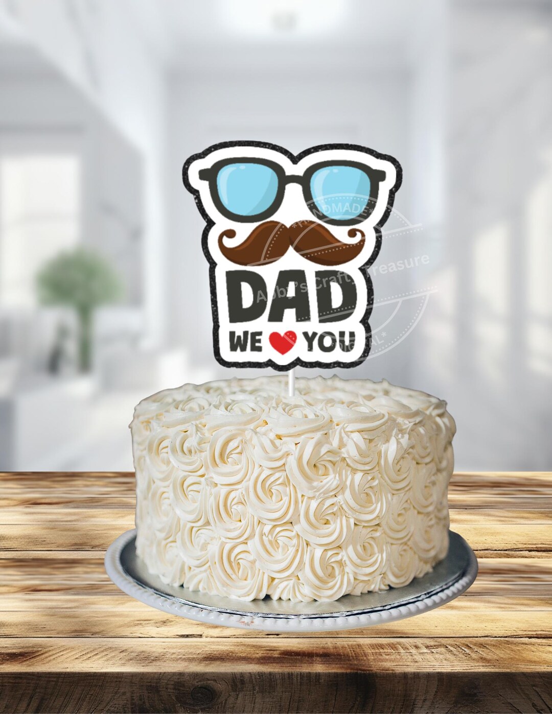 Dad We Love You Cake Topper, Father's Day Cake Decoration, Best Dad ...