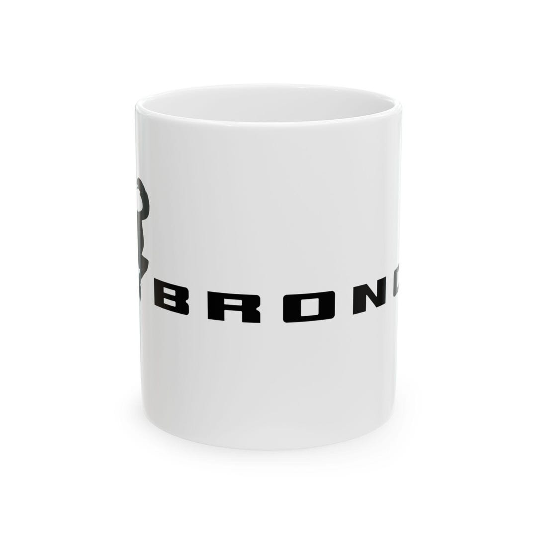 Bronco Ford Ceramic Mug, (11oz, OR 15oz) - Etsy