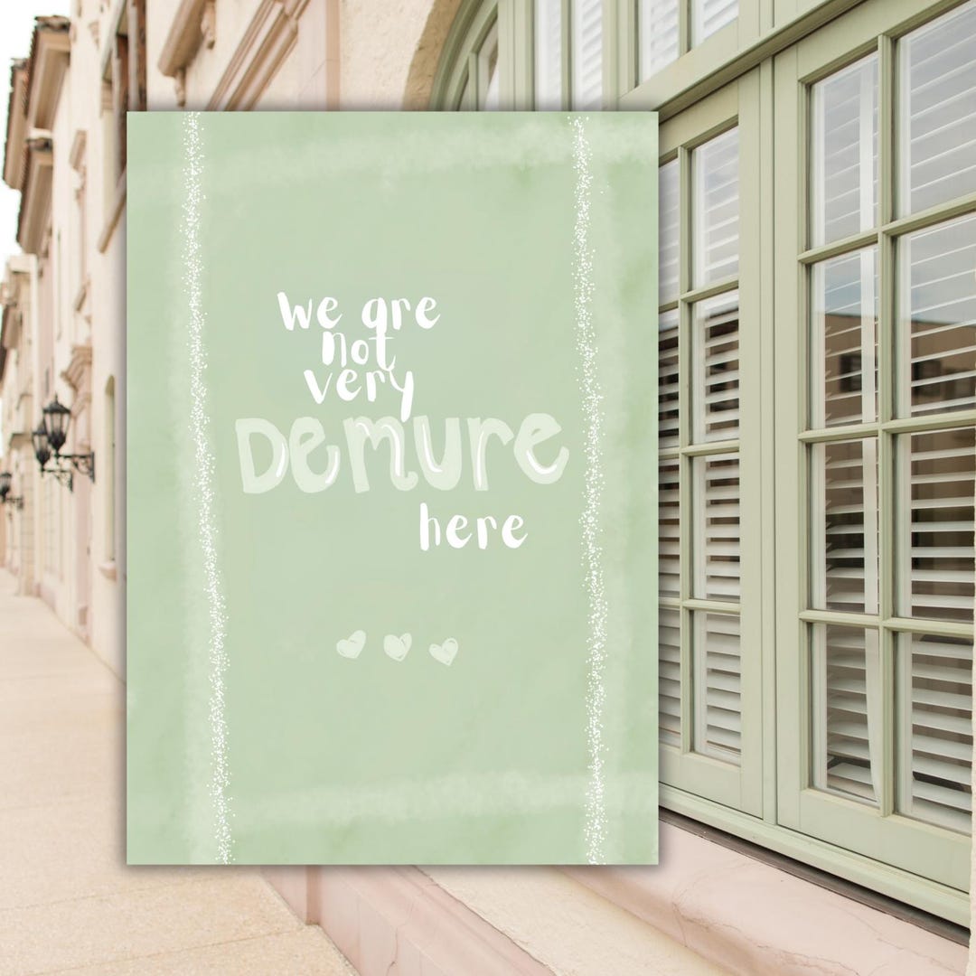 We Are Not Very Demure Here Green Quote Decor, Home Office Wall Decor ...