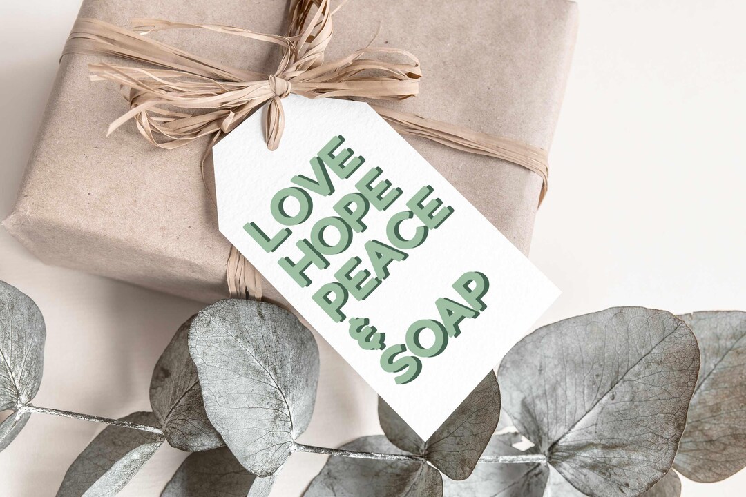 Love Hope Peace Soap Printable Gift Tag, Christmas Printable Gift Tag ...