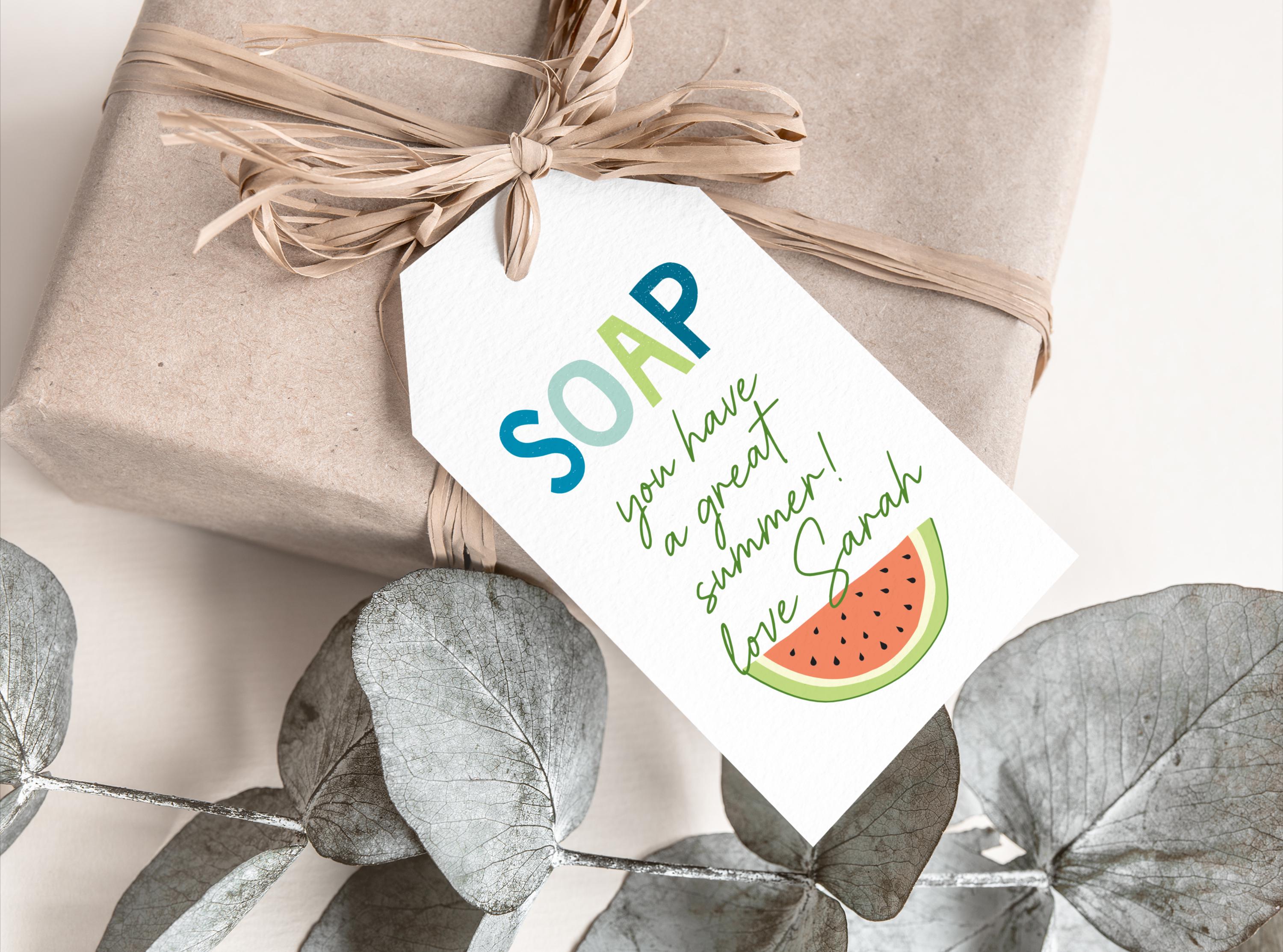 Printable Soap Gift Tag, Editable Soap You Have A Great Summer Favor ...