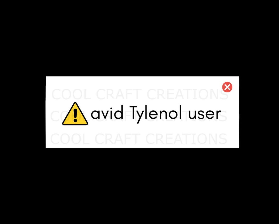 Avid Tylenol User Sticker: Funny Ironic Meme - 1"x3" Waterproof Vinyl ...