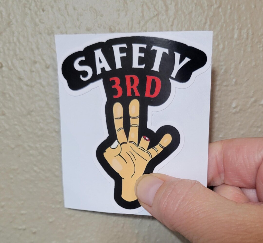 064 - Safety Third Sticker - Etsy