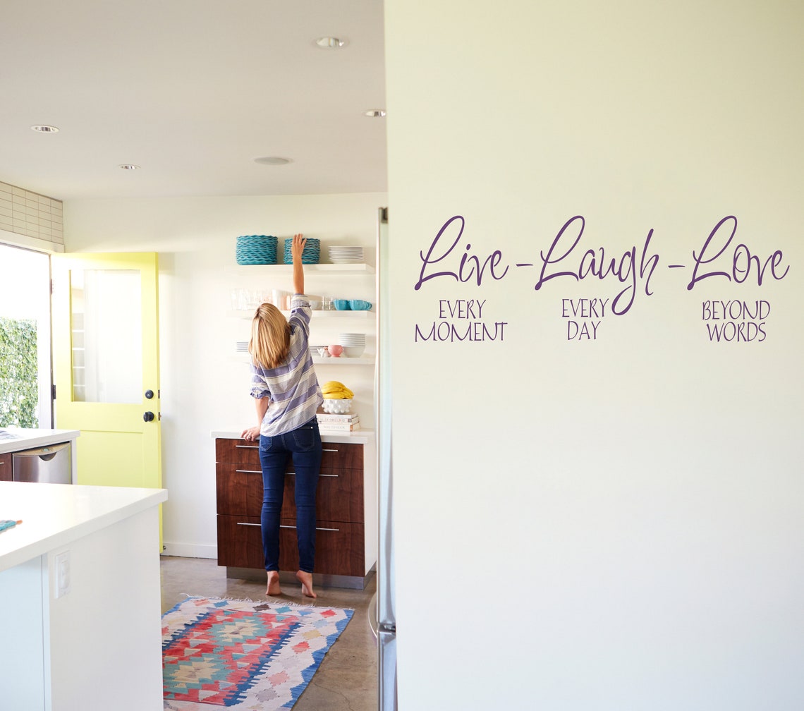 Live Every Moment, Laugh Every Day, Love Beyond Words - Family Wall ...