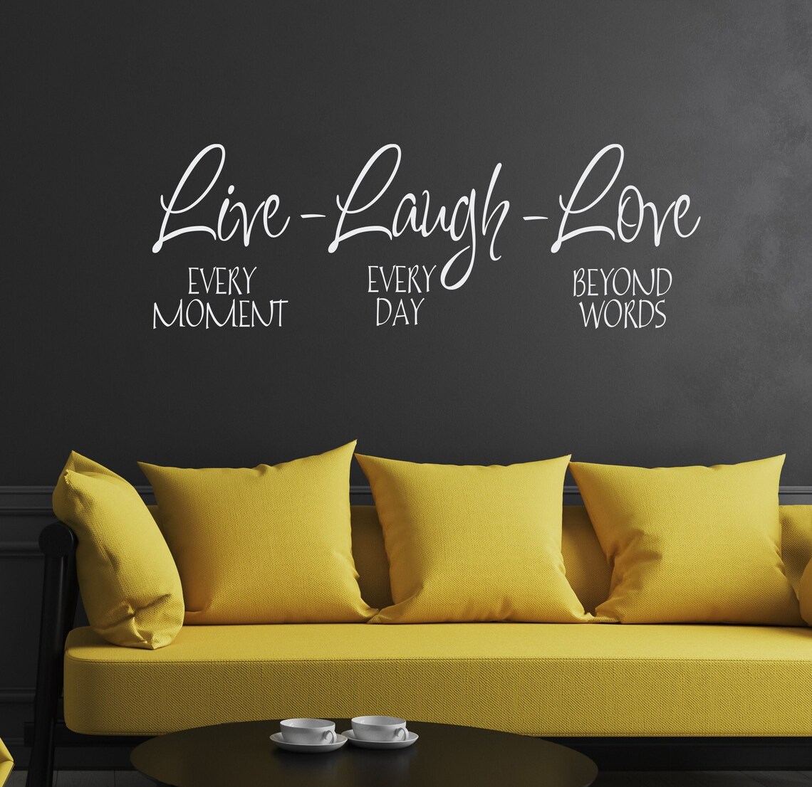 Live Every Moment, Laugh Every Day, Love Beyond Words - Family Wall ...