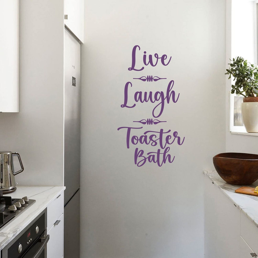 Live Laugh Toaster Bath - Removable Vinyl Wall Decal - Etsy