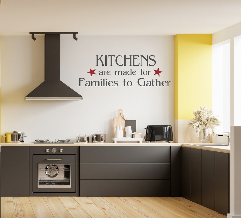 Kitchens Are Made for Families Decal - Gather and Enjoy Wall Art ...