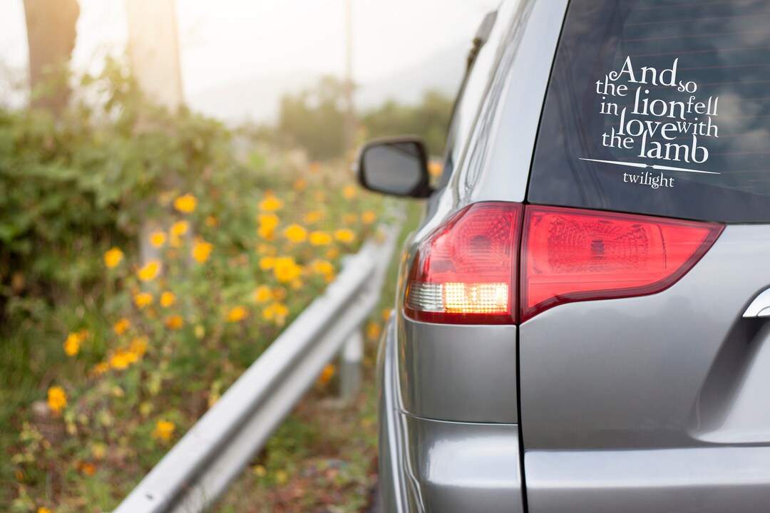Twilight Car Decal and so the Lion Fell in Love With the Lamb Durable ...