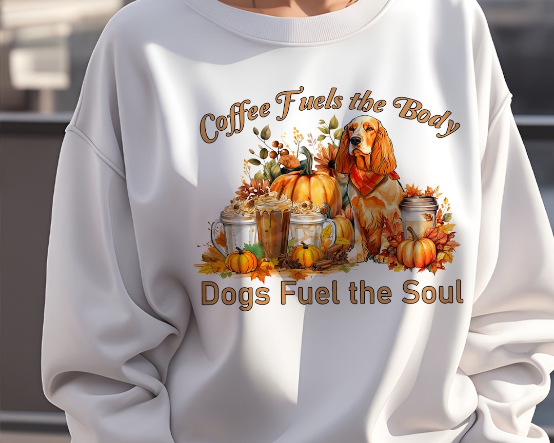 Cocker Spaniel Coffee Design for Sublimation "coffee Fuels Your Body ...