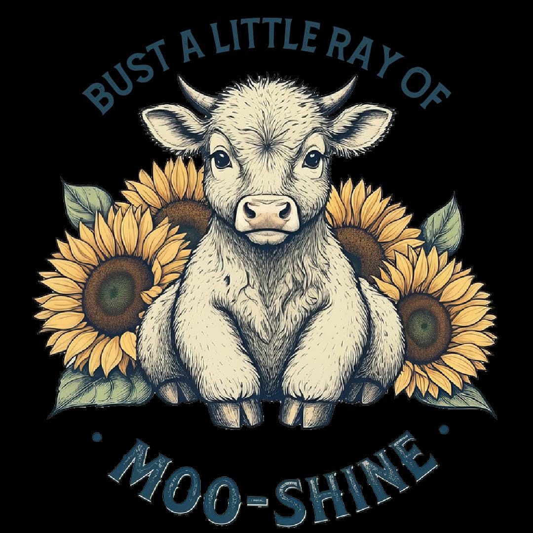 Bust a Little Ray of Moo-shine Happy Cow PNG - Etsy