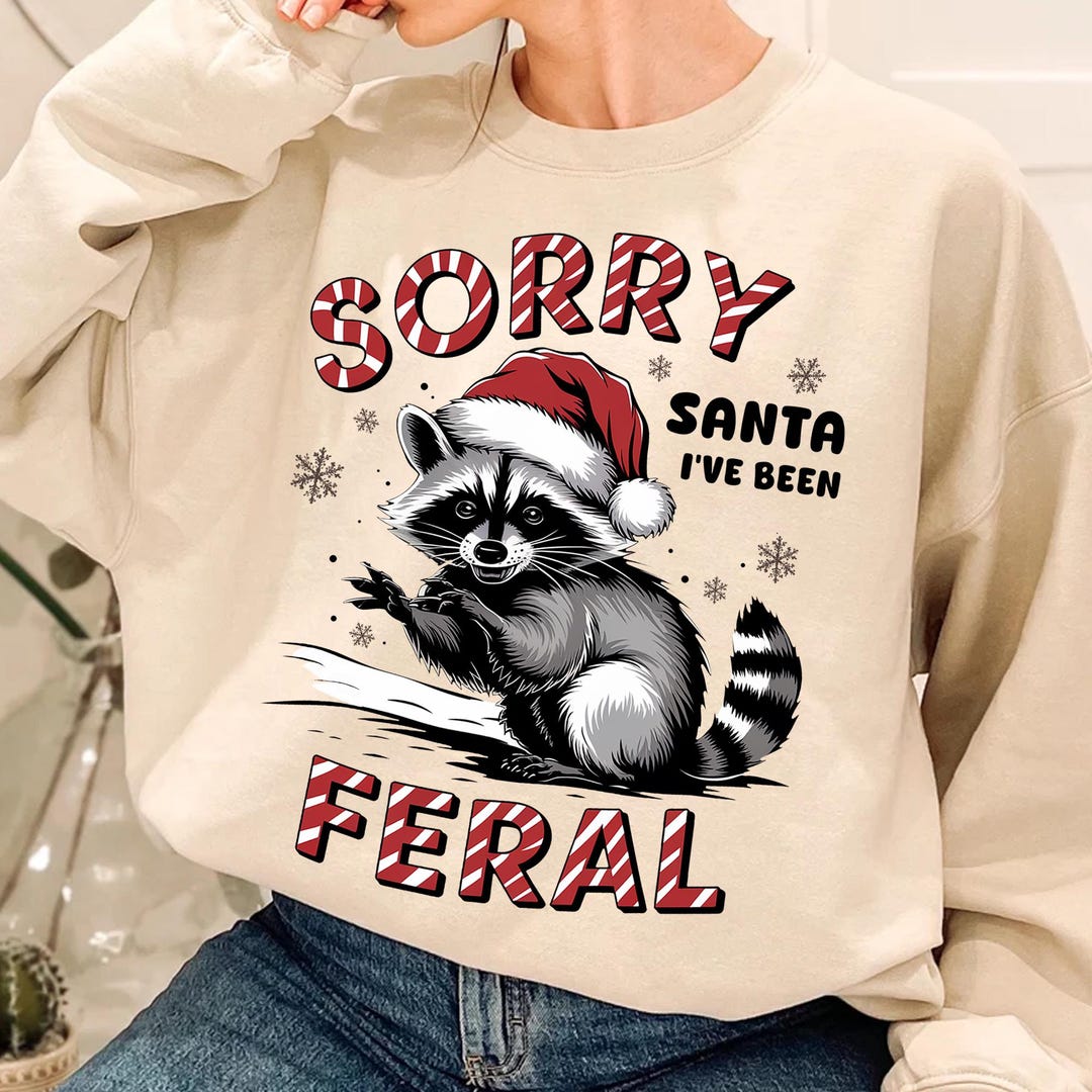 Sorry Santa I've Been Feral Png, Merry Christmas Png, Xmas Holiday ...