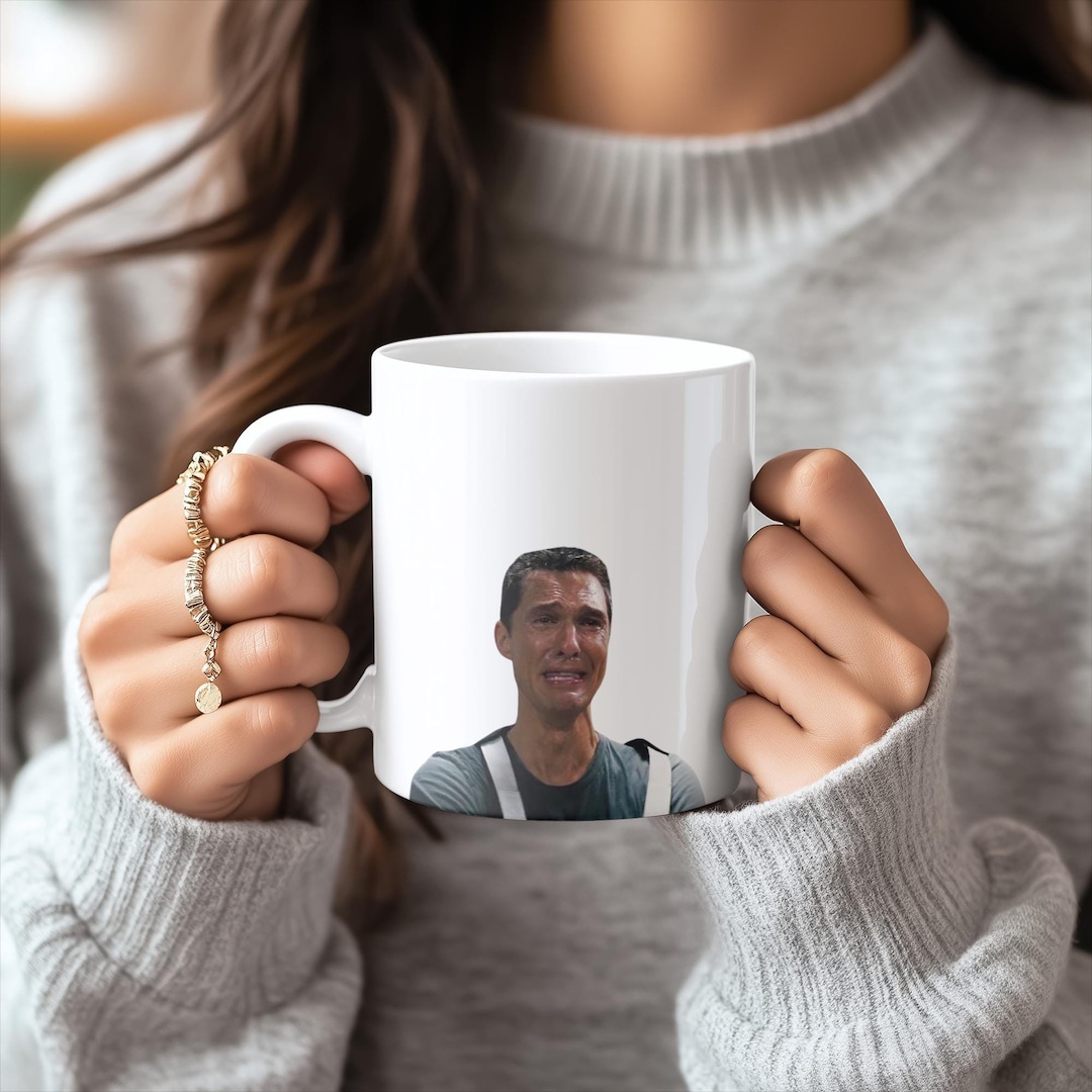 Matthew Mcconaughey Interstellar Crying Meme Ceramic Mug, Custom Funny ...