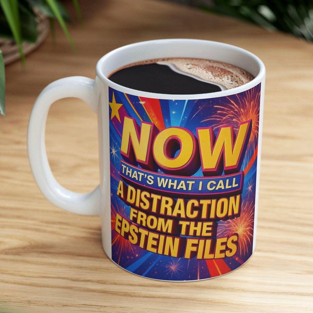 Now That's What I Call a Distraction From the Epstein Files Ceramic ...