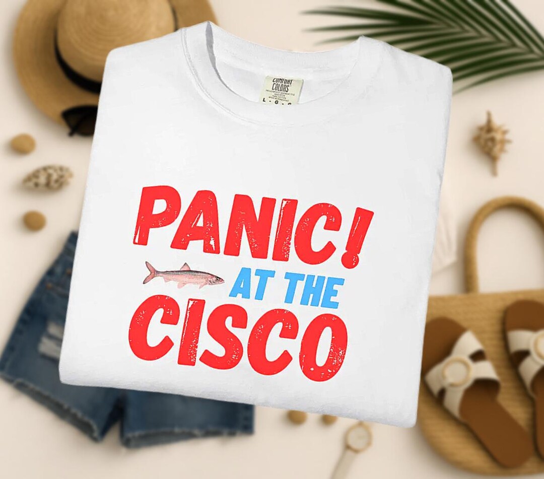 Panic at the Cisco T-shirt | Retro Text Fishing Tee Gift Dad Present ...
