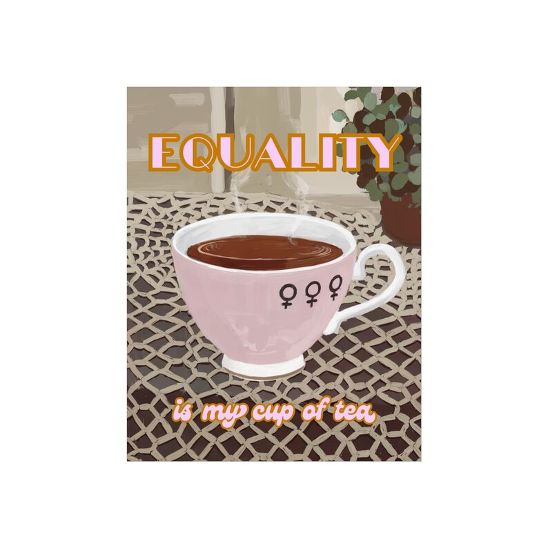 Feminist Poster, Gender Equality Art, Tea Cup Print, Minimalist Wall ...