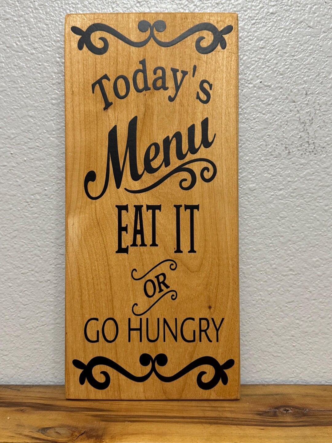 Todays Menu, Eat It or Go Hungry - Wood Sign - Etsy
