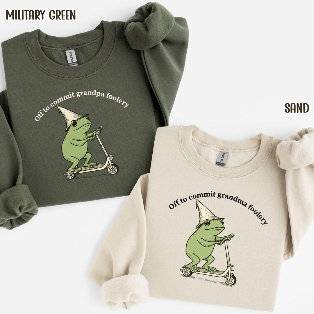 Funny Frog Grandma and Grandpa Sweatshirt off to Commit Grandpa Grandma ...
